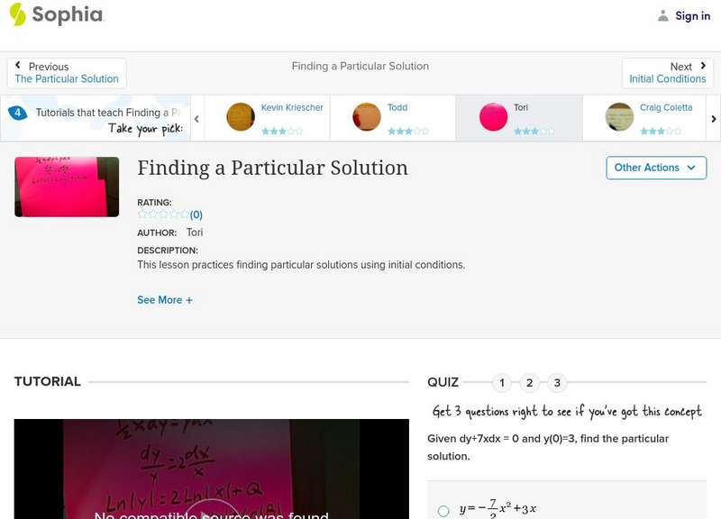 Sophia: Finding a Particular Solution: Lesson 5 Instructional Video for ... Sophia: Finding a Particular Solution: Lesson 5 Instructional Video for ...