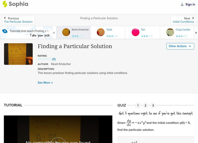 Sophia: Finding a Particular Solution: Lesson 2 Instructional Video for ... Sophia: Finding a Particular Solution: Lesson 2 Instructional Video for ...