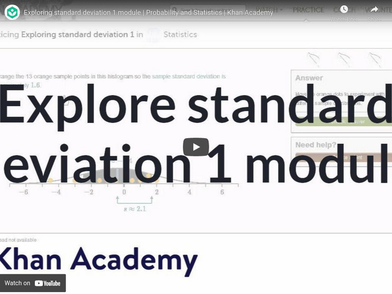 Khan Academy: Exploring Standard Deviation 1 Module Instructional Video ... Khan Academy: Exploring Standard Deviation 1 Module Instructional Video ...