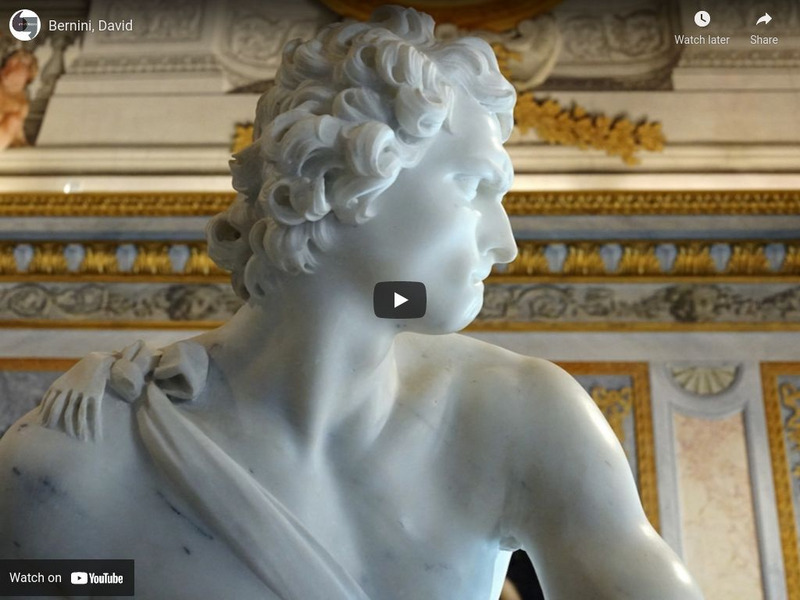 Khan Academy: Art History: Italy: Bernini, David Instructional Video for 9th - 10th Grade ...