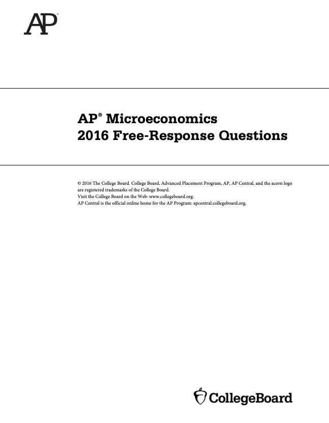2016 AP® Microeconomics Free-Response Questions AP Test Prep for 10th ... 2016 AP® Microeconomics Free-Response Questions AP Test Prep for 10th ...